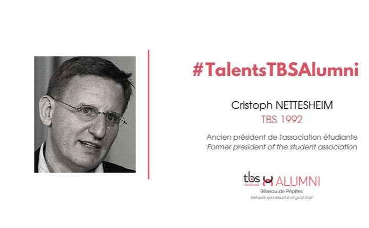 Christoph NETTESHEIM (TBS 1992) - Great career, wise advice