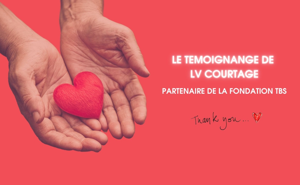 Action recommended by LV Courtage, partner of TBS Fondation