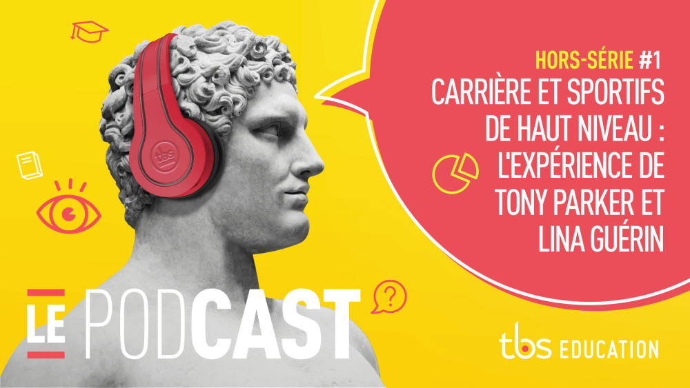 TBS Education - Le podcast inspirant et inspiré : l'expérience de Tony ...